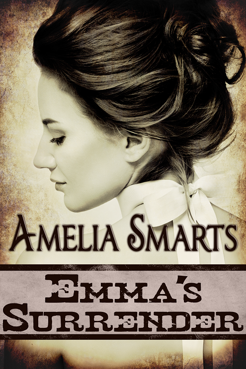 Emma’s Surrender by Amelia Smarts – Amelia Smarts